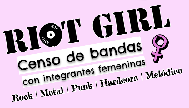 Riot Girl, censo de bandas femeninas – VaKa